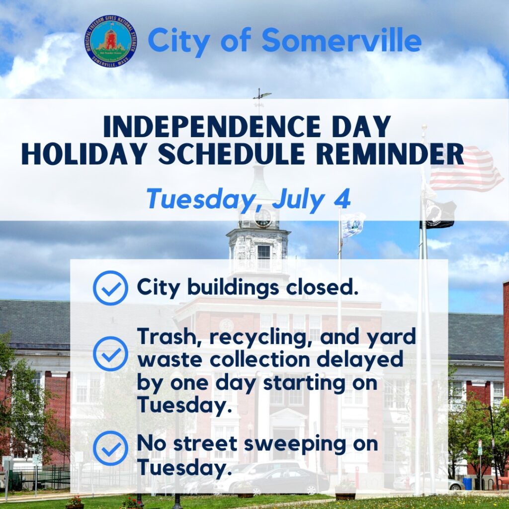 Somerville’s Independence Day holiday schedule